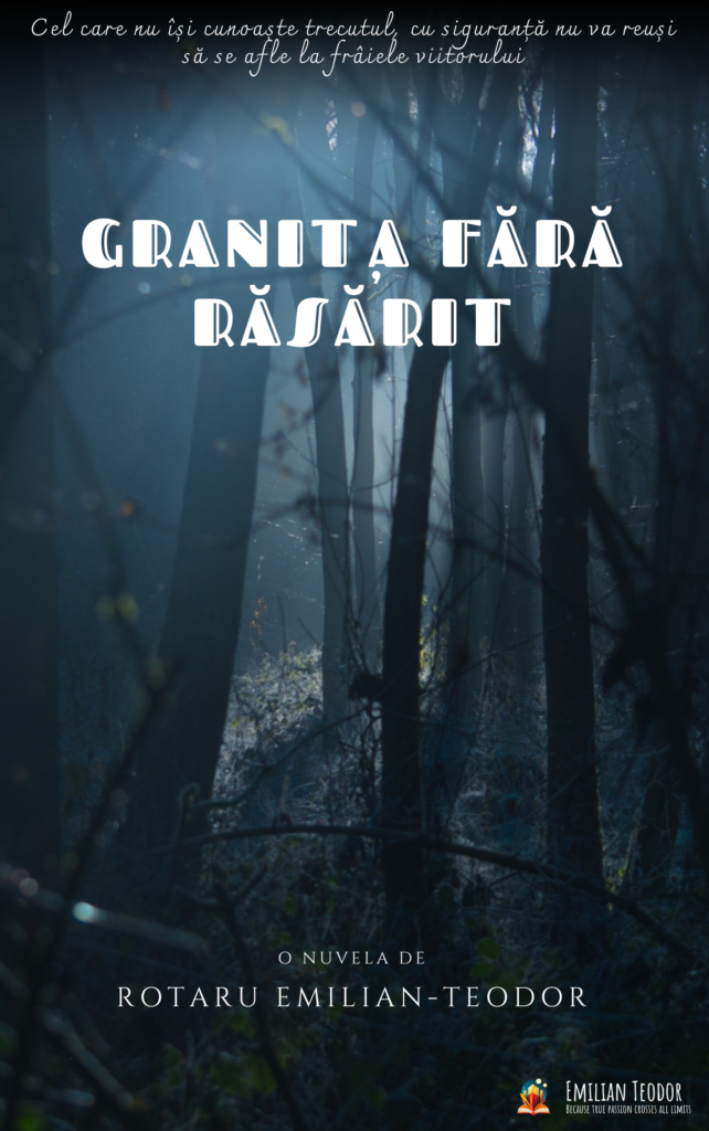 Emilian Teodor | Granița fără răsărit