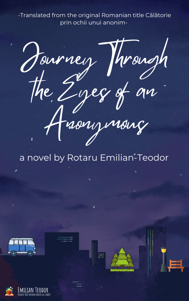 Emilian Teodor | Journey Through the Eyes of an Anonymous